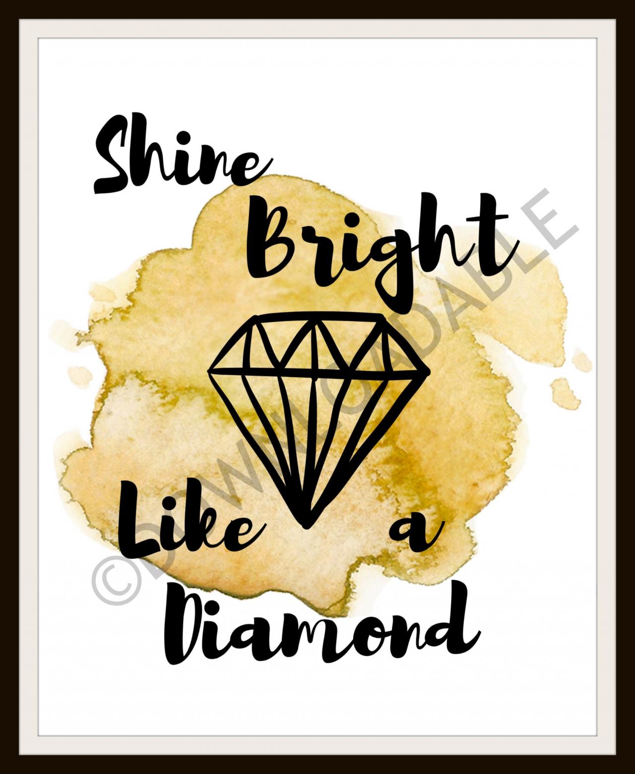 Shine Bright Like A Diamond Wall Art, Printable Digital Download on Luulla