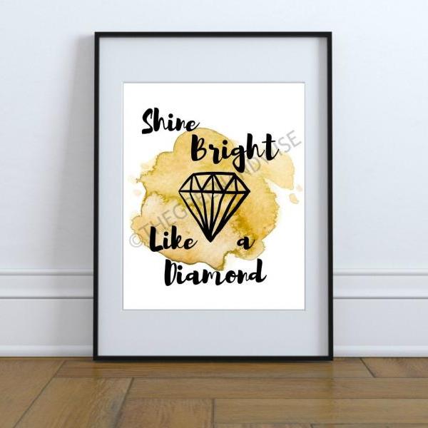 Shine Bright Like A Diamond Wall Art, Printable Digital Download on Luulla